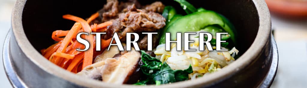 Start Here! - Korean Bapsang